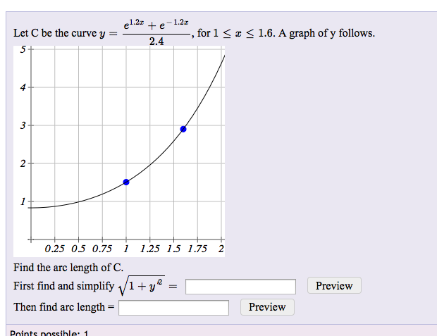 Solved Let C be the curve y = e^1.2x + e^-1.2x/2.4, for 1 | Chegg.com