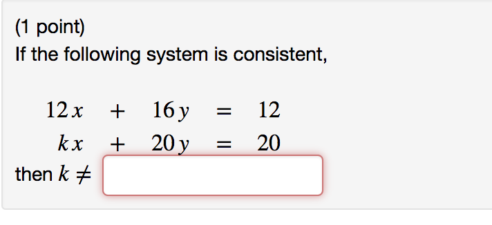 Solved (1 point) If the following system is consistent, 12x | Chegg.com