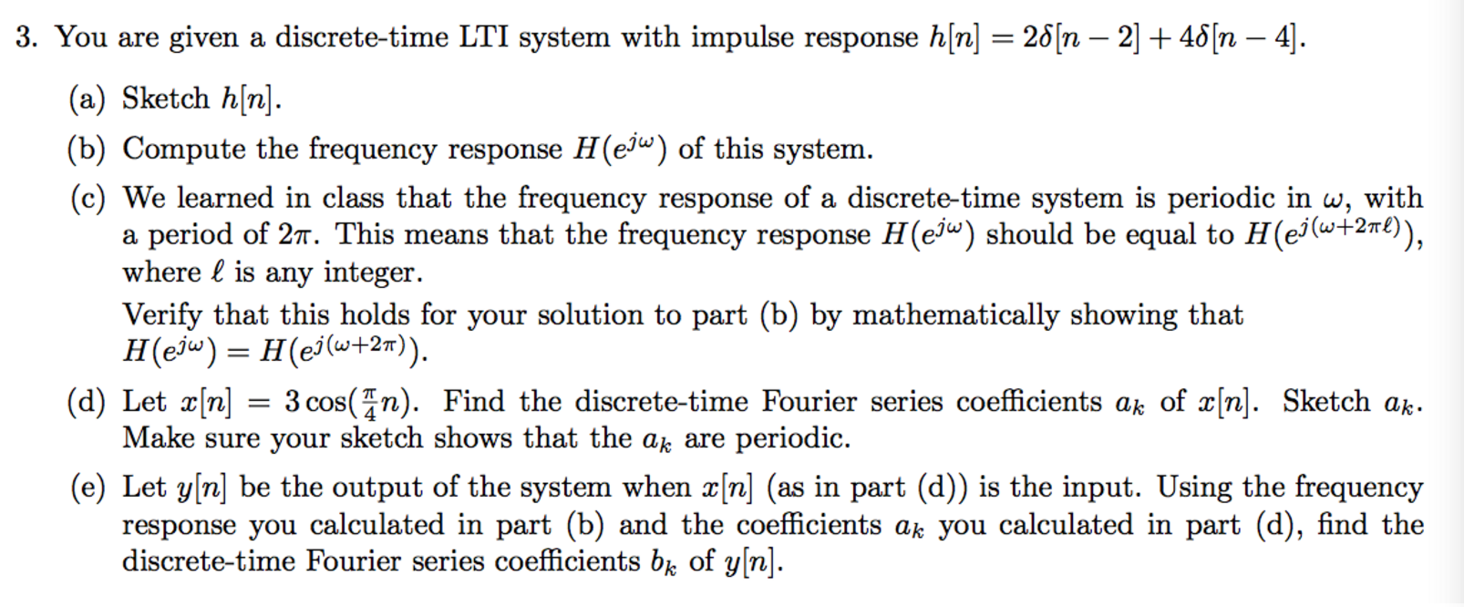 Solved You are given a discrete-time LTI system with impulse | Chegg.com