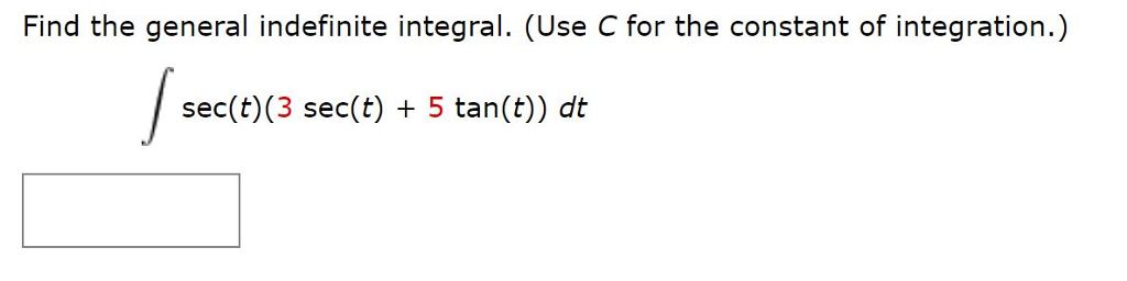 Solved 11) Find the general indefinite integral. (Use C for | Chegg.com