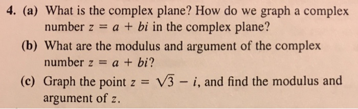 Solved What is the complex plane? How do we graph a complex | Chegg.com
