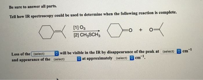 Solved Tell how IR spectroscopy could be used to determine | Chegg.com