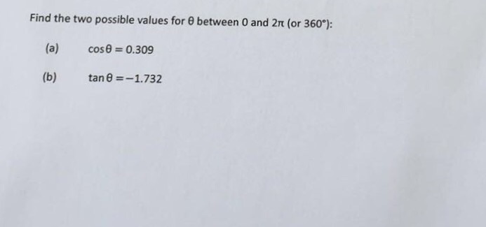 Solved Find the two possible values for theta between 0 and | Chegg.com