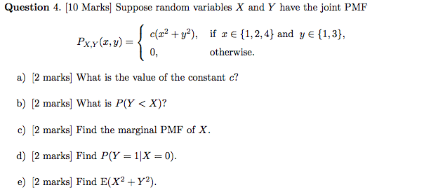 Solved Question 4. [10 Marks] Suppose random variables X and | Chegg.com