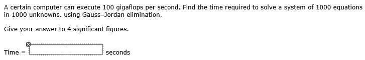 Solved A certain computer can execute 100 gigaflops per | Chegg.com