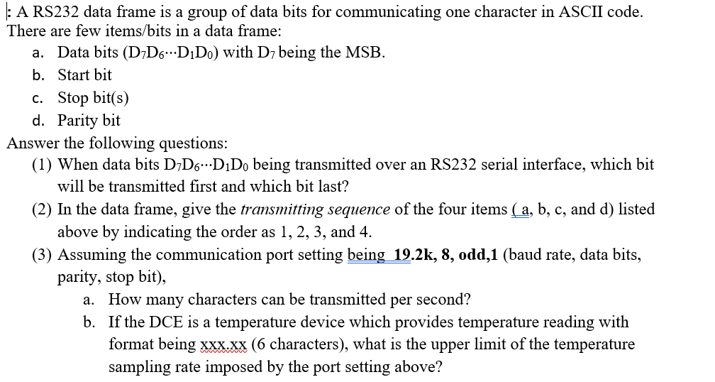 Solved A Rs232 Data Frame Is A Group Of Data Bits For 