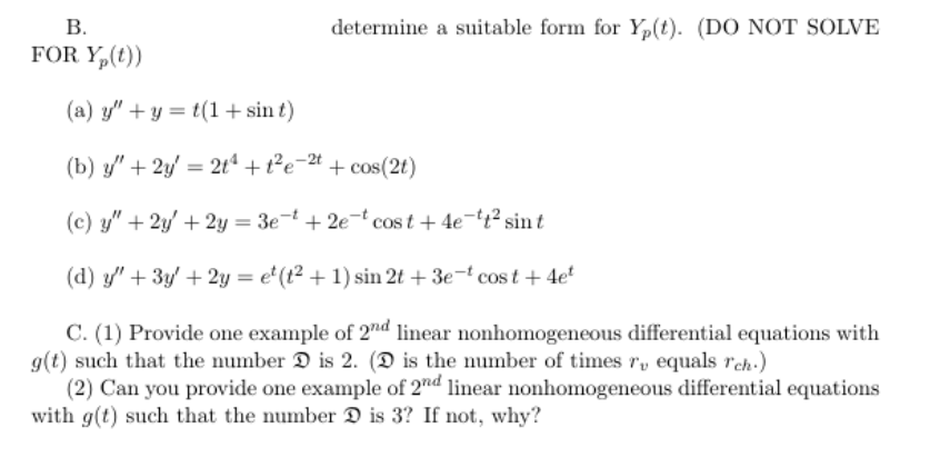 Solved Determine a suitable form for Yp(t). (do not solve | Chegg.com