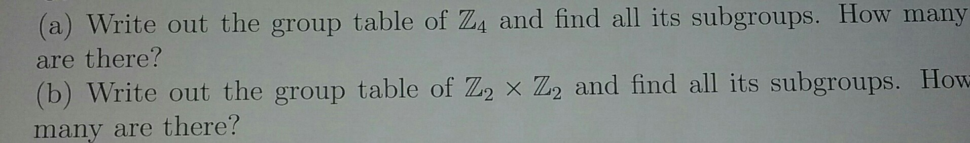 Solved (a) Write out the group table of Z4 and find all its | Chegg.com