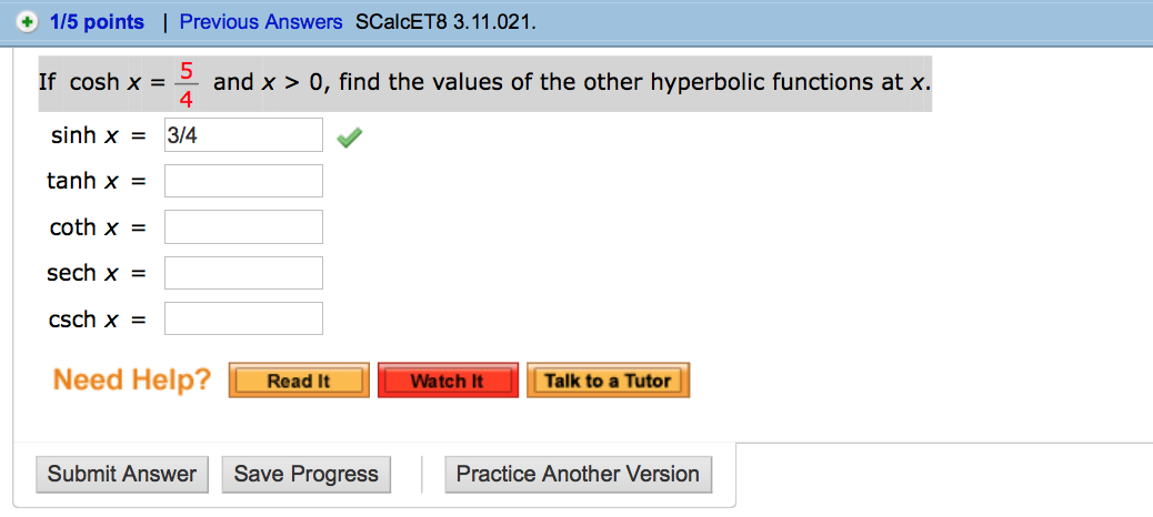 Solved If cosh x = 5/4 and x > 0, find the values of the | Chegg.com