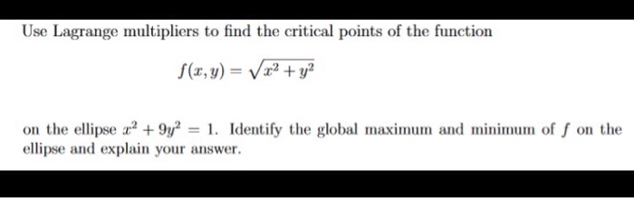 Solved Use Lagrange multipliers to find the critical points | Chegg.com