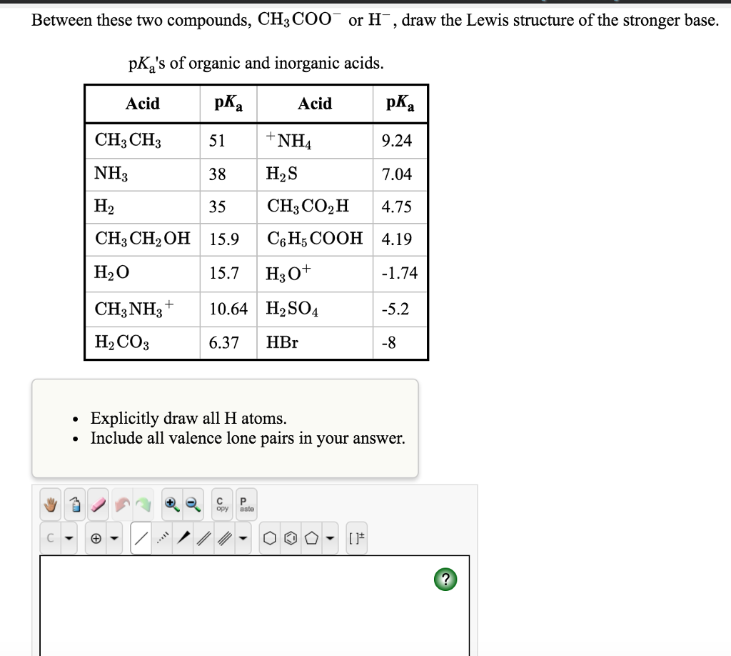 Solved Between these two compounds, CH_3 COO^- or H^-, draw | Chegg.com
