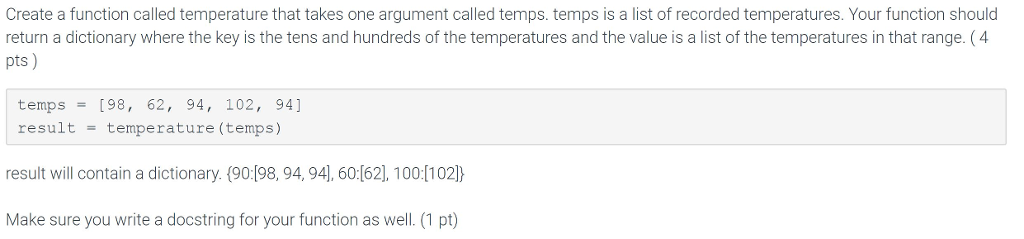 Solved Create a function called temperature that takes one | Chegg.com