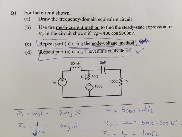 Solved For the circuit shown, Draw the frequency-domain | Chegg.com