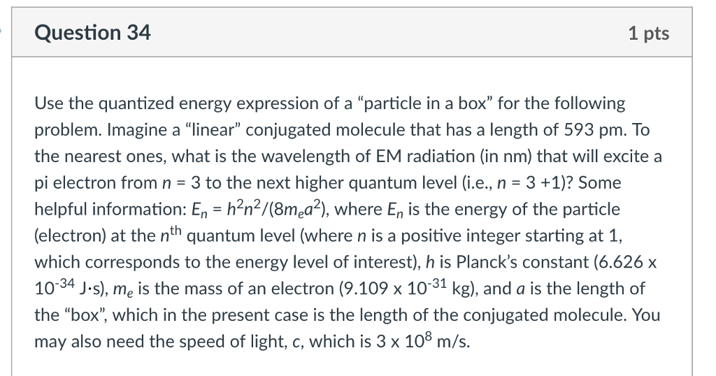 Solved Question 34 1 pts Use the quantized energy expression | Chegg.com