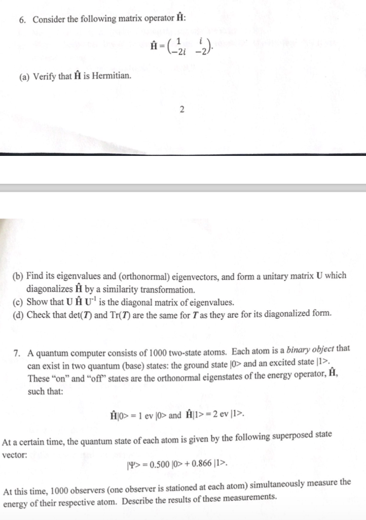 Solved 6. Consider the following matrix operator H: (a) | Chegg.com