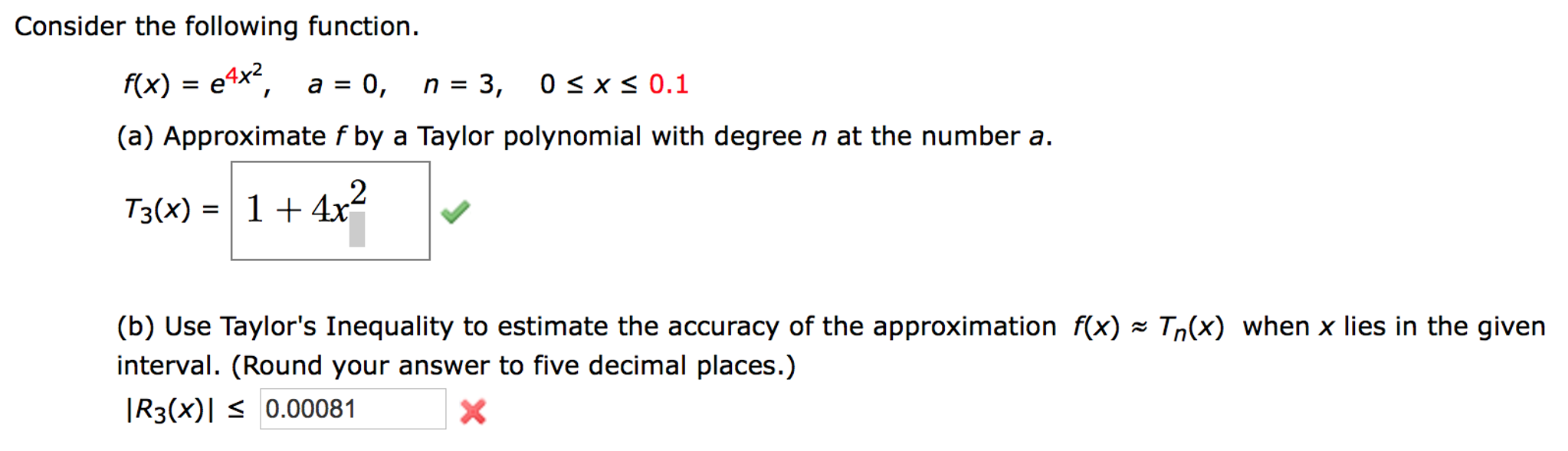 Solved Consider the following function. f(x) = e^4x^2, a = | Chegg.com