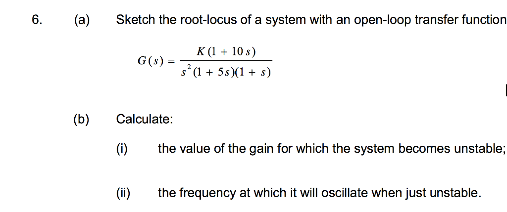 Solved Sketch The Root Locus Of A System With An Open Loop