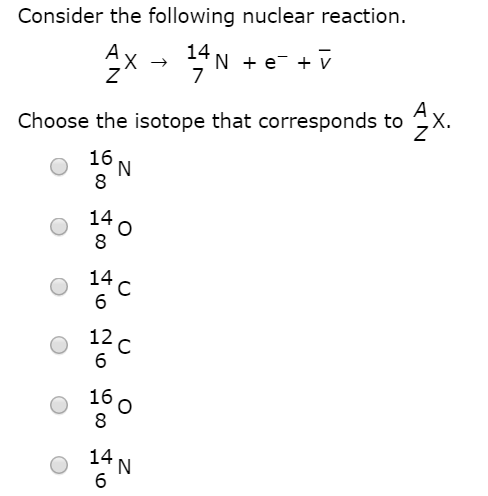 Solved Consider the following nuclear reaction.^A_Z X | Chegg.com