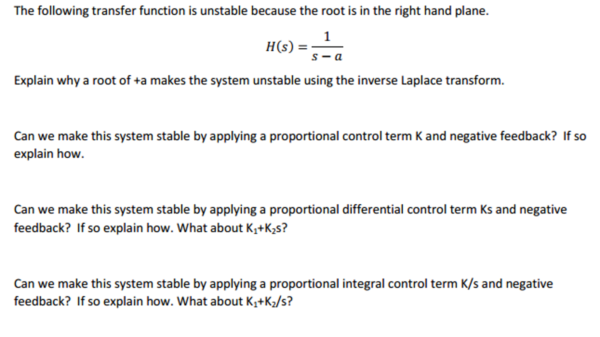 Solved The following transfer function is unstable because | Chegg.com