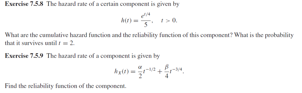 Solved Exercise 7.5.8 The hazard rate of a certain component | Chegg.com