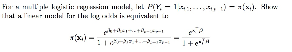 Solved Show For a multiple logistic regression model, let | Chegg.com