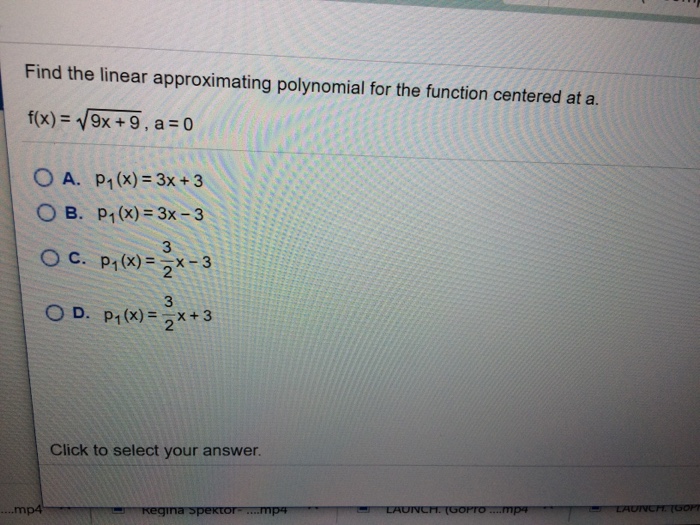 Solved Find the linear approximating polynomial for the | Chegg.com