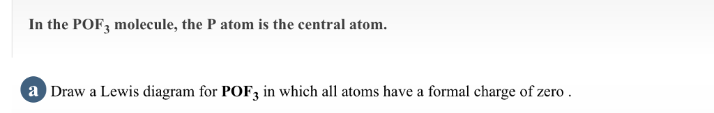 Solved In the POF molecule, the P atom is the central atom. | Chegg.com
