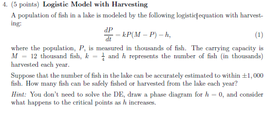 Solved Logistic Model with Harvesting A population o fish | Chegg.com