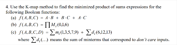 Solved 4. Use the K-map method to find the minimized product | Chegg.com