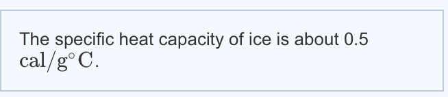 Solved The specific heat capacity of ice is about 0.5 cal/g | Chegg.com