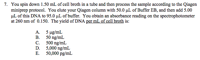 Solved 7. You spin down 1.50 mL of cell broth in a tube and | Chegg.com