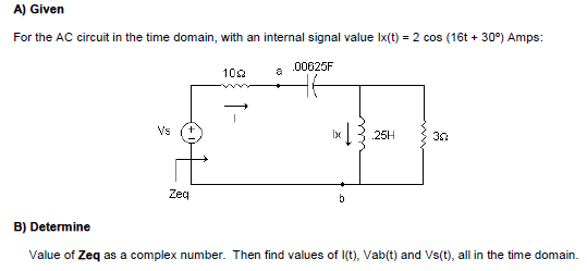 Solved A) Given For the AC circuit in the time domain, with | Chegg.com