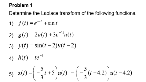 Solved Determine the Laplace transform of the following | Chegg.com