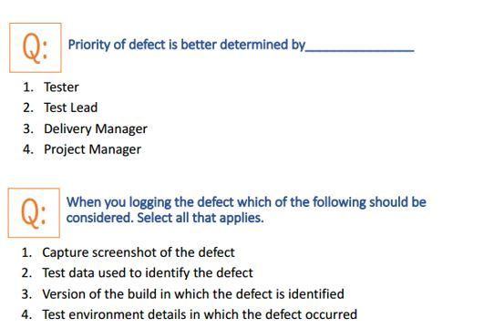 Solved Priority of defect is better determined by. 1. Tester | Chegg.com