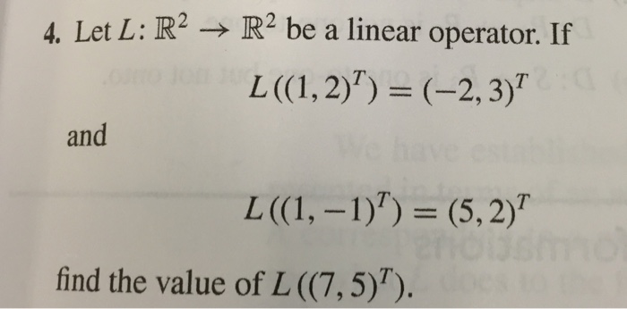 Solved Let L: R^2 Rightarrow R^2 be a linear operator. If | Chegg.com