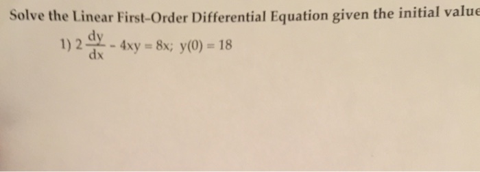 Solved Solve the Linear First-Order Differential Equation | Chegg.com