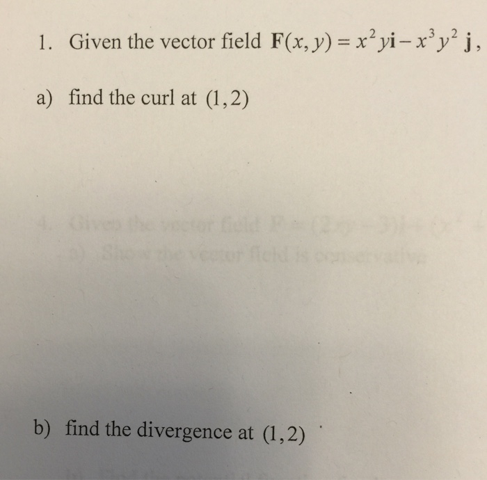 Solved Given the vector field F(x, y) = x^2 yi - x^3 y^2 j, | Chegg.com