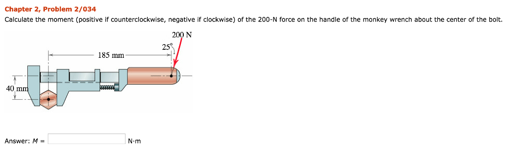 Solved Chapter 2, Problem 2/034 Calculate the moment | Chegg.com