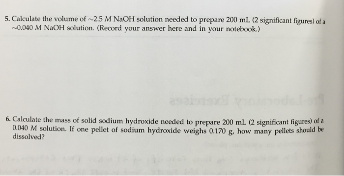 Solved Calculate the volume of ~2.5 M NaOH solution needed | Chegg.com