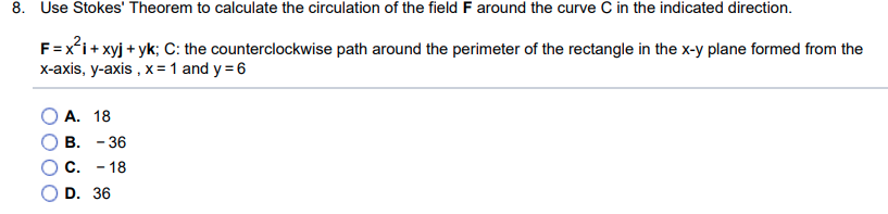 Solved 8. Use Stokes' Theorem to calculate the circulation | Chegg.com