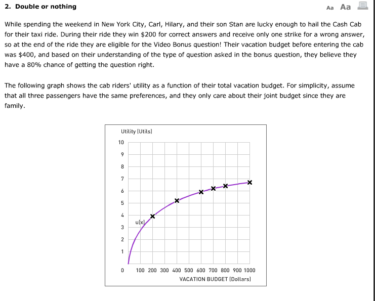 Solved 2. Double or nothing Aa Aa While spending the weekend | Chegg.com