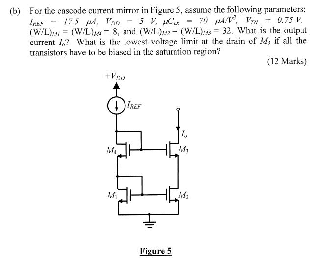 Solved For the cascode current mirror in Figure 5, assume | Chegg.com