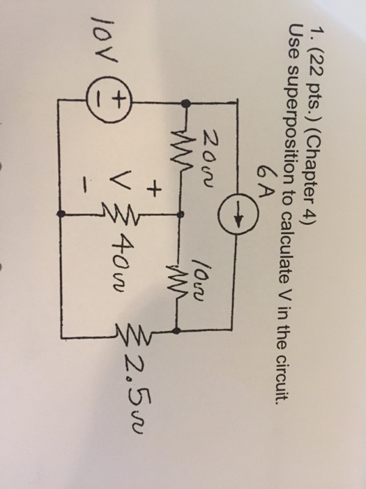 Solved Use superposition to calculate V in the circuit. | Chegg.com