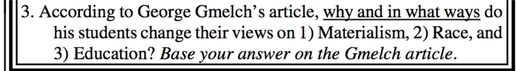 Solved 3. According to George Gmelch's article, why and in | Chegg.com