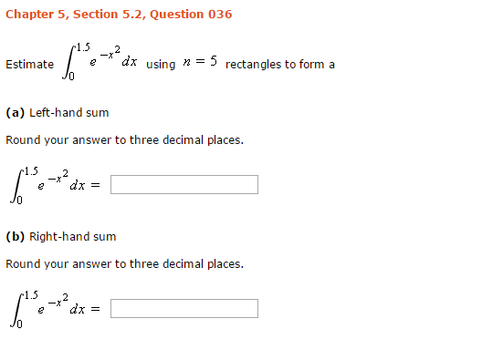 Solved Estimate integral_0^15 e^-x^2 dx using n = 5 | Chegg.com