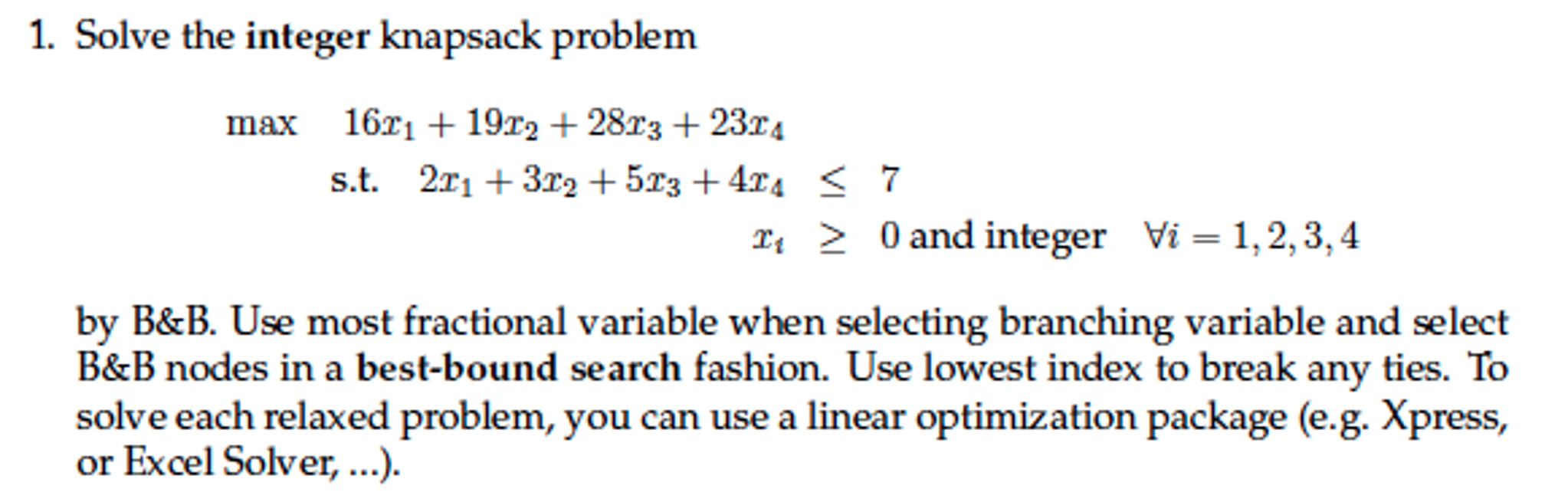 Solved Solve the integer knapsack problem max 16x_1 + 19x_2 | Chegg.com