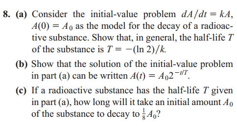 Solved 8. (a) Consider the initial-value problem dA/dt = kA, | Chegg.com