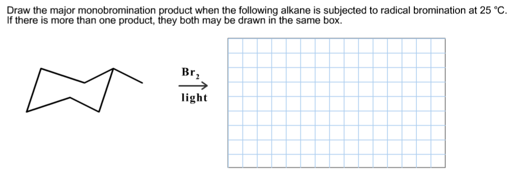 Solved Draw the major monobromination product when the | Chegg.com
