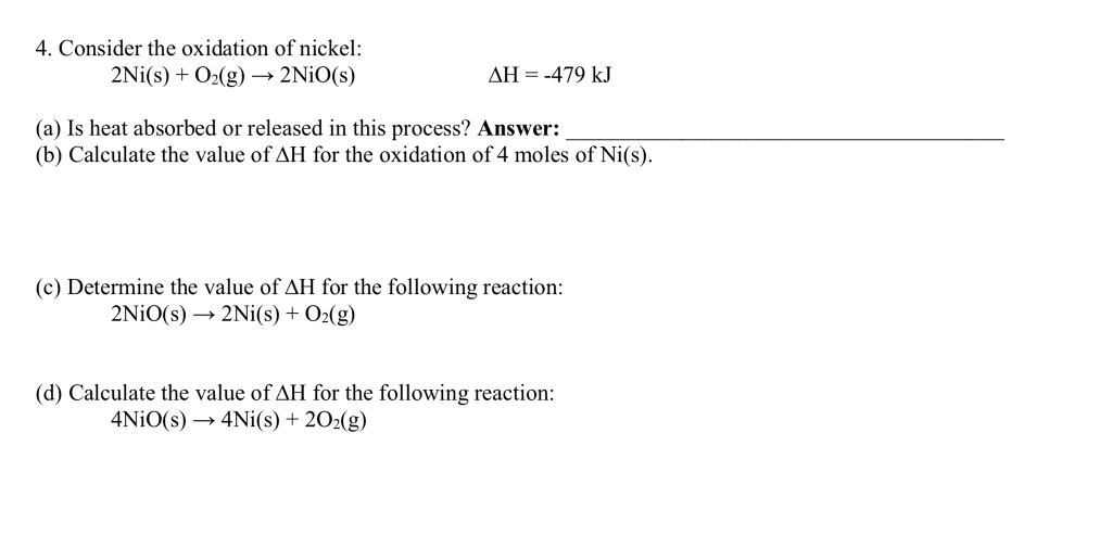 Solved 4. Consider the oxidation of nickel: 2Ni(s) + O2(g) → | Chegg.com