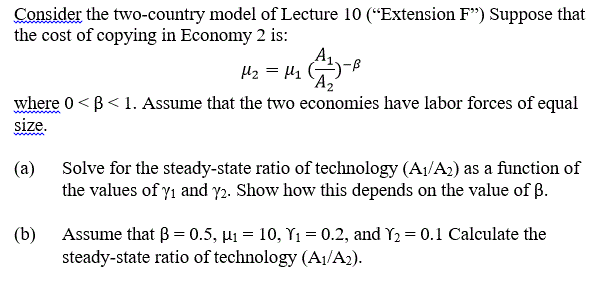 Solved Consider the two-country model of Lecture 10 | Chegg.com